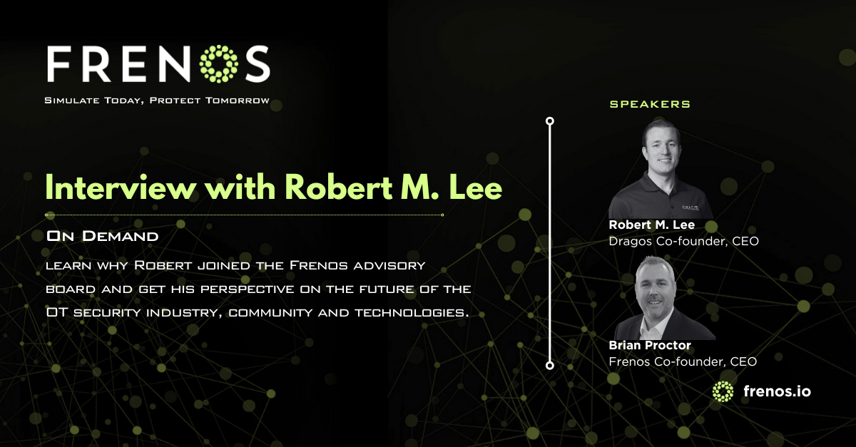 Innovating OT Cybersecurity with Rob Lee | Frenos